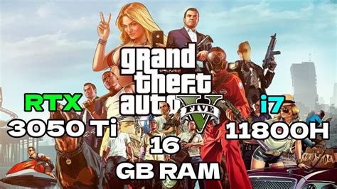 GTA 5 | RTX 3050 Ti + i7 11800H + 16 GB Ram | FPS Benchmark - YouTube