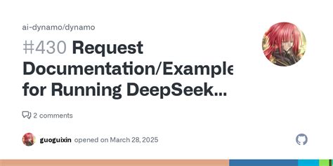 Request Documentationexamples For Running Deepseek R1 671b With