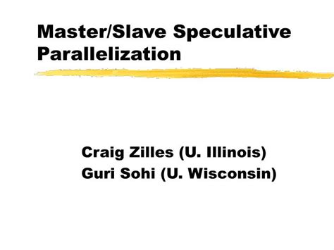 Ppt Masterslave Speculative Parallelization Powerpoint Presentation Id4499184