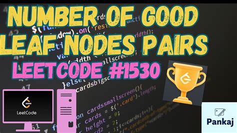 Leetcode 1530 Number Of Good Leaf Nodes Pairs Bfs Tree Youtube