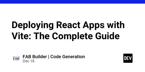 Deploying React Apps With Vite The Complete Guide Dev Community