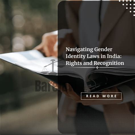 Navigating Gender Identity Laws In India Rights And Recognition Barelaw