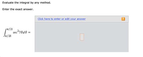 Solved Evaluate The Integral By Any Method Chegg