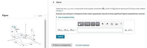 Solved Part A Determine The X Y And Z Components Of The Chegg