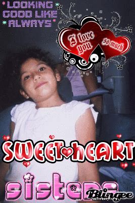 MY BABY SIS Picture 6554036 Blingee Com MY BABY SIS Picture 6554036 Blingee Com