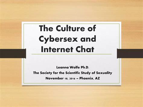 The Culture Of Cybersex And Internet Chat PPTX Social Networking Internet