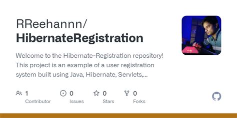 Github Rreehannnhibernateregistration Welcome To The Hibernate Registration Repository This