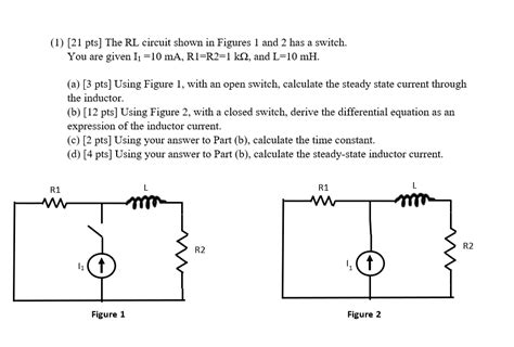 Solved 1 21 Pts The RL Circuit Shown In Figures 1 And 2 Chegg Com