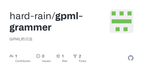 Github Hard Raingpml Grammer Gpml的语法