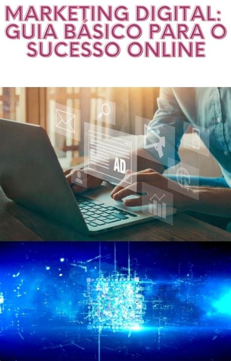 Marketing Digital Guia Básico Para O Sucesso Online Arreguy Ho