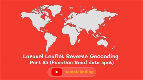 laravel leaflet reverse geocoding part 5 function read data spot