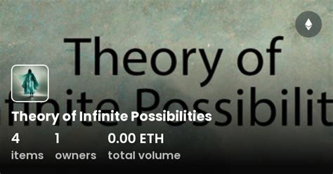 Theory Of Infinite Possibilities Collection Opensea