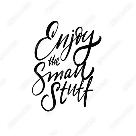 Enjoy The Small Stuff Hand Drawn Black Color Calligraphy Phrase 이미지