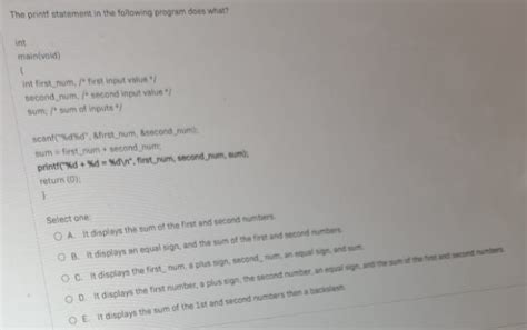 Solved The Printf Statement In The Following Program Does Chegg