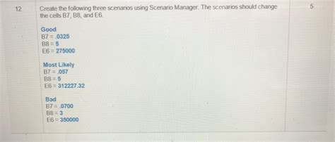 Solved 12 Create The Following Three Scenarios Using