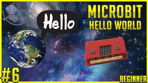 How To Program A Simple Hello World With The Bbc Microbit Stem Project Tt6 Youtube