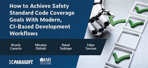 How To Achieve Safety Standard Code Coverage Goals With Modern Ci