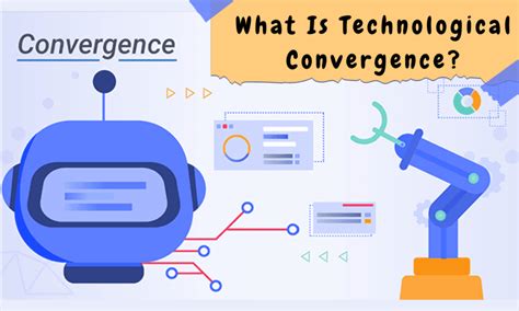 What Is Technological Convergence The Ultimate Guide To The Future Of