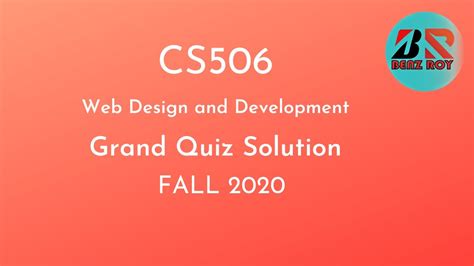 Cs506 Grand Quiz Solution Fall 2020 Vu Web Design And Development