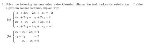 Solved 1 Solve The Following Systems Using Naive Gaussian