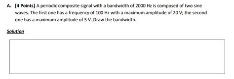 Solved A [4 Points] A Periodic Composite Signal With A