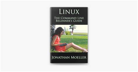 ‎the Linux Command Line Beginners Guide By Jonathan Moeller On Apple Books