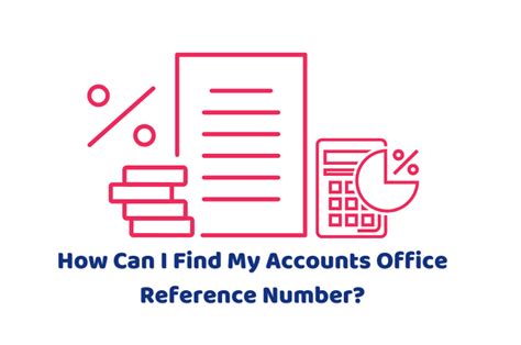 How Can I Find My Accounts Office Reference Number Accounting Firms