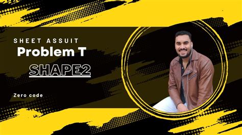 Icpc Assuit Sheet Sheet 2 Problem T Youtube