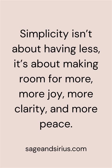 25 Simplicity Quotes To Encourage A Simple And Minimalistic Lifestyle Sage And Sirius