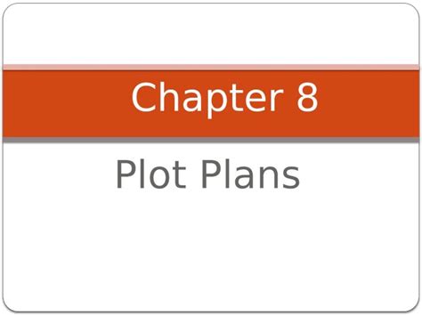 Pptx Plot Plans Chapter 8 Definition And Purpose A Plot Plan Is A