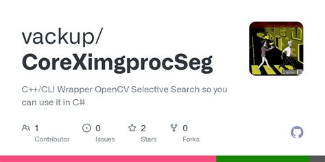 GitHub Vackup CoreXimgprocSeg C CLI Wrapper OpenCV Selective Search So You Can Use It In C