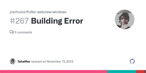 Building Error · Issue 267 · Jnschulzeflutter Webview Windows · Github