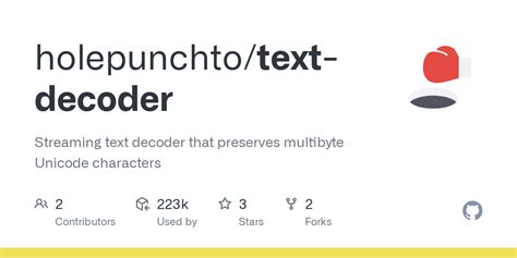 Github Holepunchtotext Decoder Streaming Text Decoder That Preserves Multibyte Unicode
