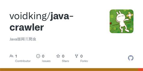 GitHub voidking java crawler Java版网页爬虫