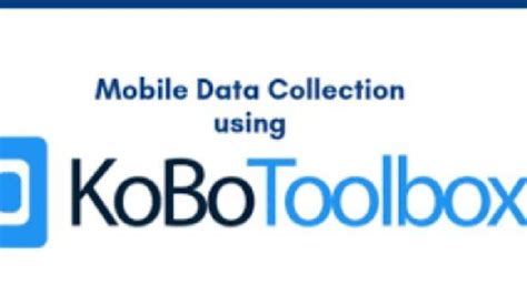 Mobile Data Collection And Management Using Kobotoolbox Course 2 Aug 2021