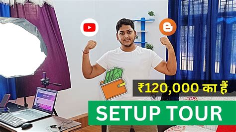 🤑 ₹120 000 Cost Blogging And Youtube Setup Tour 2023 🔥 Youtube