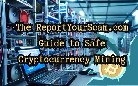 Bitcoin Mining Scams Guide To Avoiding Crypto Mining Scams Report Your Scam