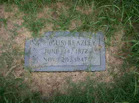 Augustus Eugene “gus” Beazley 1872 1947 Memorial Find A Grave