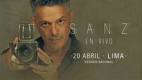 Alejandro Sanz En Vivo 20 De Abril Estadio Nacional Youtube