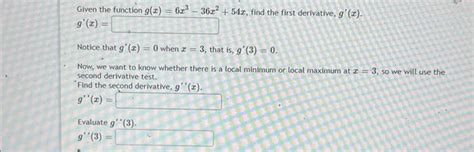 Solved Given The Function G X 6x3−36x2 54x Find The First