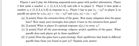 Players 1 And 2 Play The Following Sequential Move