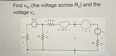 solved find vr2 the voltage across r2 and the voltage vx