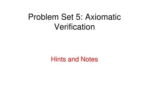 Ppt Problem Set 5 Axiomatic Verification Powerpoint Presentation Free Download Id4455037