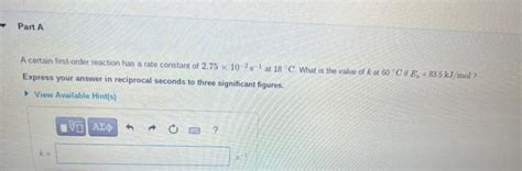 Solved A Certain First Order Reaction Has A Rate Constant Of