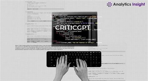 Top Tech News Enhancing Code Quality Criticgpt From Openai