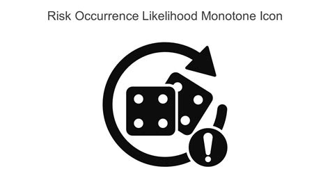 Risk Occurrence Likelihood Monotone Icon In Powerpoint Pptx Png And Editable Eps Format PPT Slide