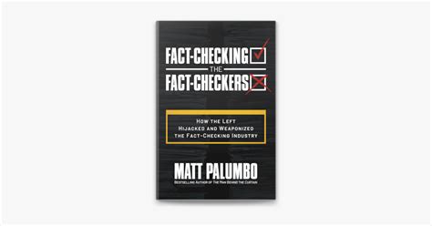 ‎fact Checking The Fact Checkers How The Left Hijacked And Weaponized The Fact Checking