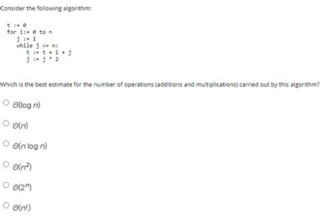 Solved Consider The Following Algorithm For I 0 Ton J