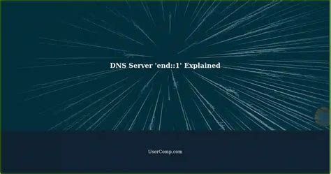 understanding dns server end 1 a basic tech support question