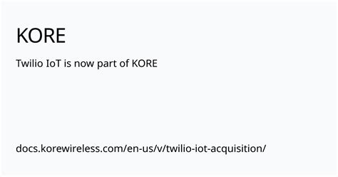 Twilio Iot Is Now Part Of Kore Kore
